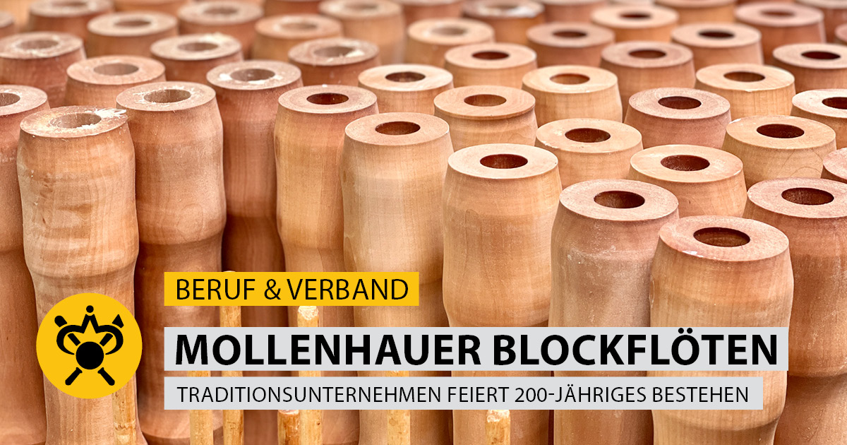 Mollenhauer Blockflöten | 200-jähriges Firmenjubiläum | DrechslerMagazin